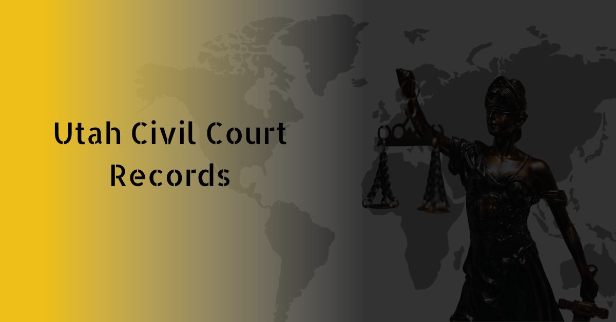 Utah Civil Court Records - Utah Court Records